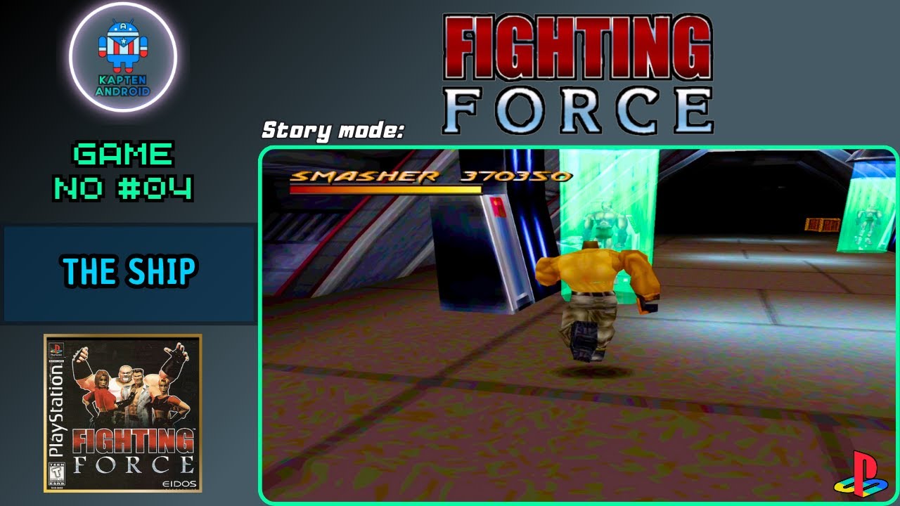 Fighting Force PS1 | The Ship | Play As Smasher - YouTube