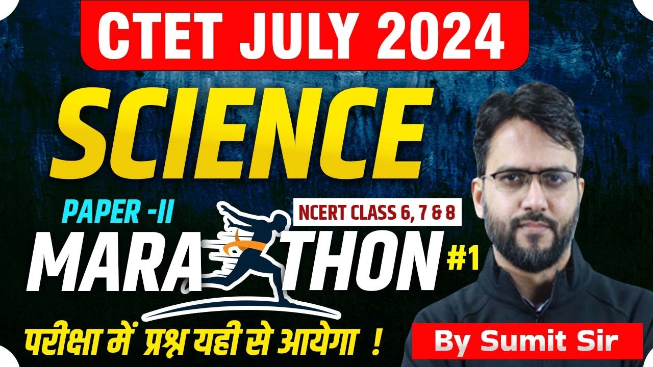CTET Paper 2 Science Marathon Class | CTET Science Paper 02 Marathon ...