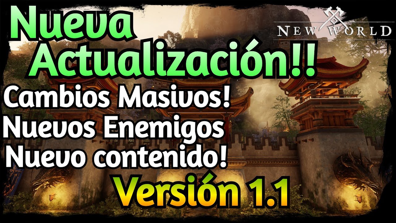NEW WORLD | ACTUALIZACIÓN! VERSIÓN 1.1! - CAMBIOS MASIVOS! - YouTube