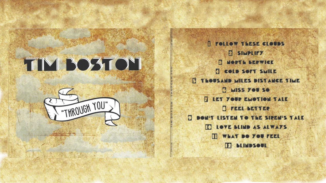 Through you - Tim Boston - Full Album - YouTube