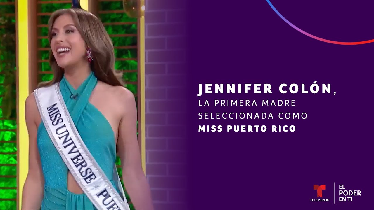 Jennifer Colón, la primera madre seleccionada como Miss Puerto Rico ...
