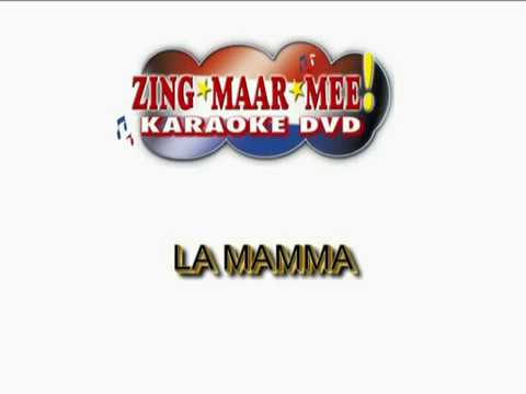 Andre Hazes -  La Mama ( KARAOKE ) Lyrics
