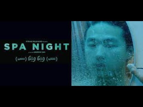 'Spa Night' (2016) — Diasporic Asian Men Film review - YouTube
