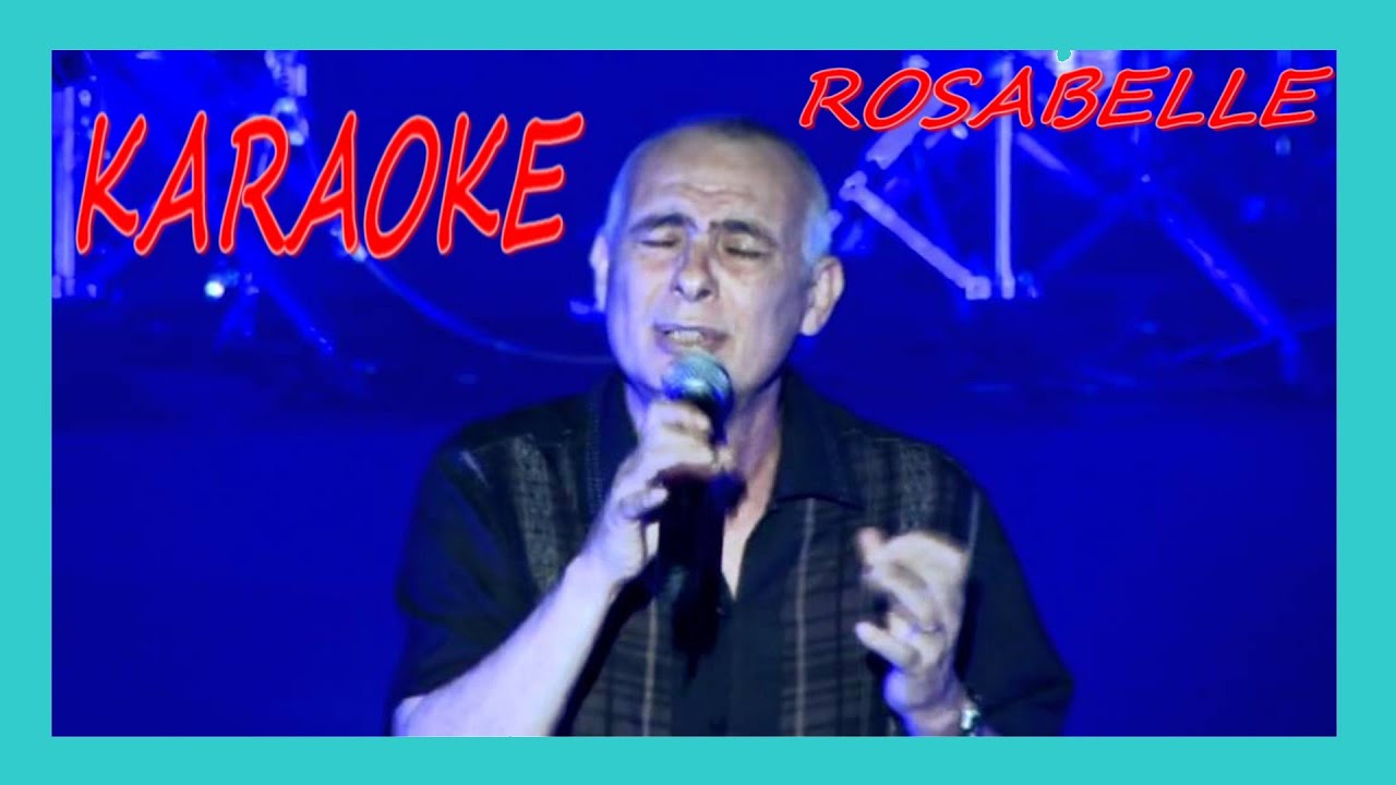 KARAOKE Rosabelle Lyrics sans voix Pierre ROSELLI - YouTube