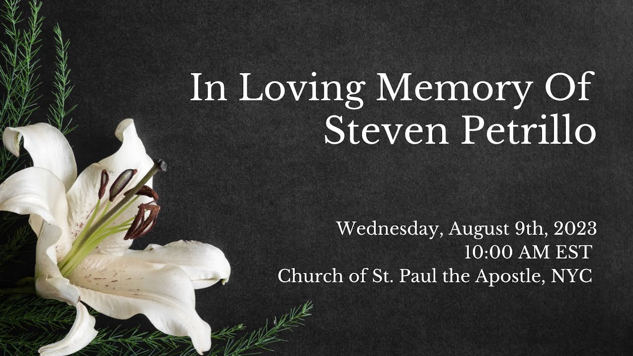 Funeral Mass for Steven Petrillo - YouTube