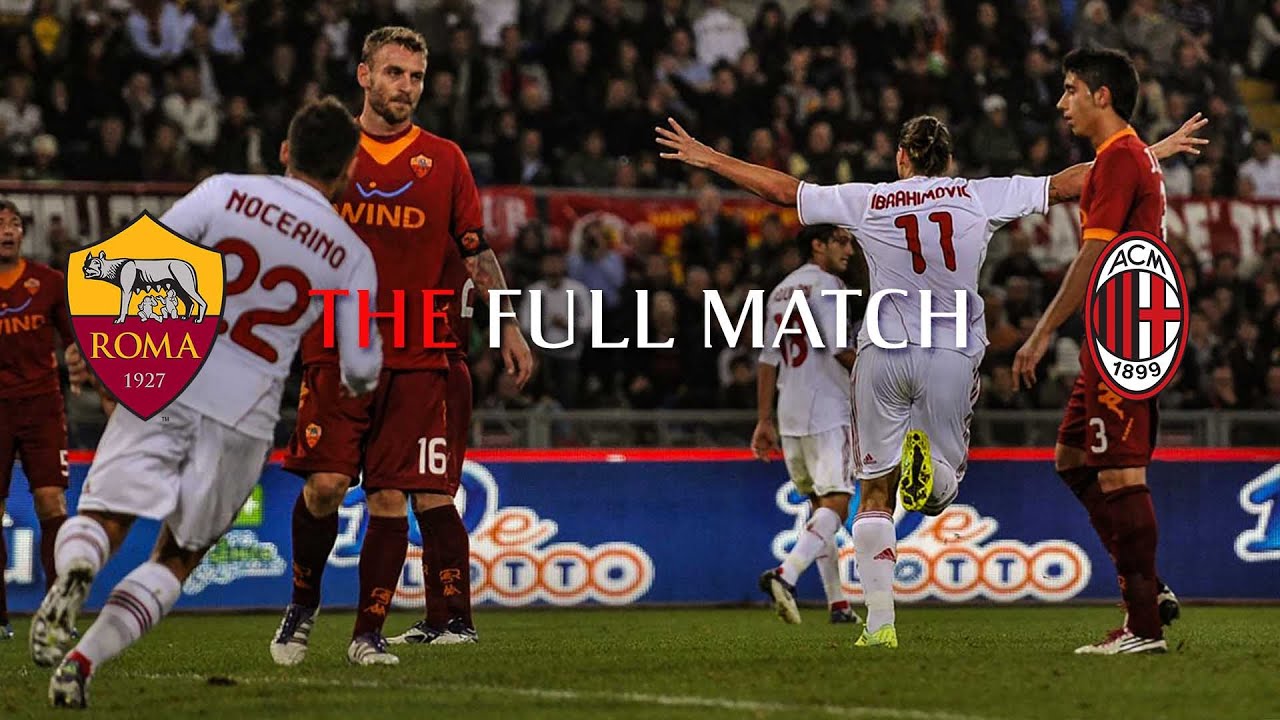 Full Match | Roma 2-3 AC Milan | Serie A TIM 2011/12 - YouTube
