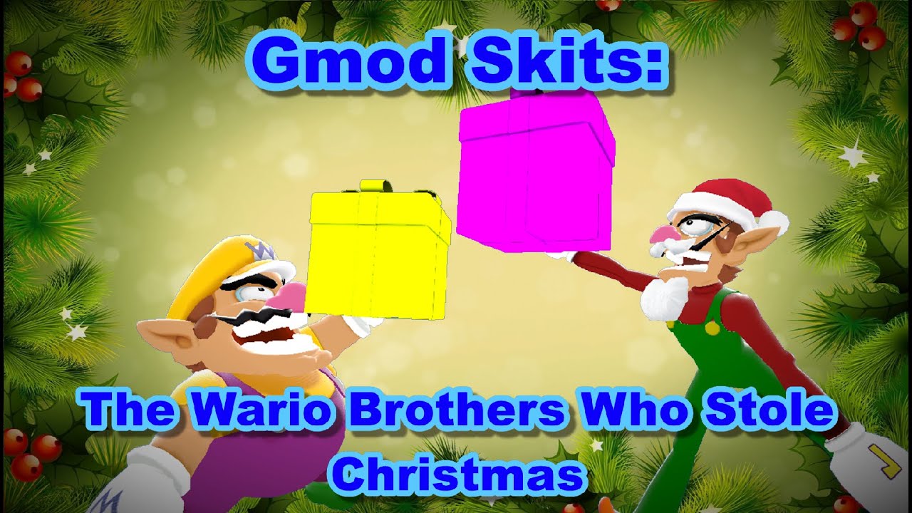 Gmod Skit: The Wario Brothers Who Stole Christmas (2020 CHRISTMAS ...