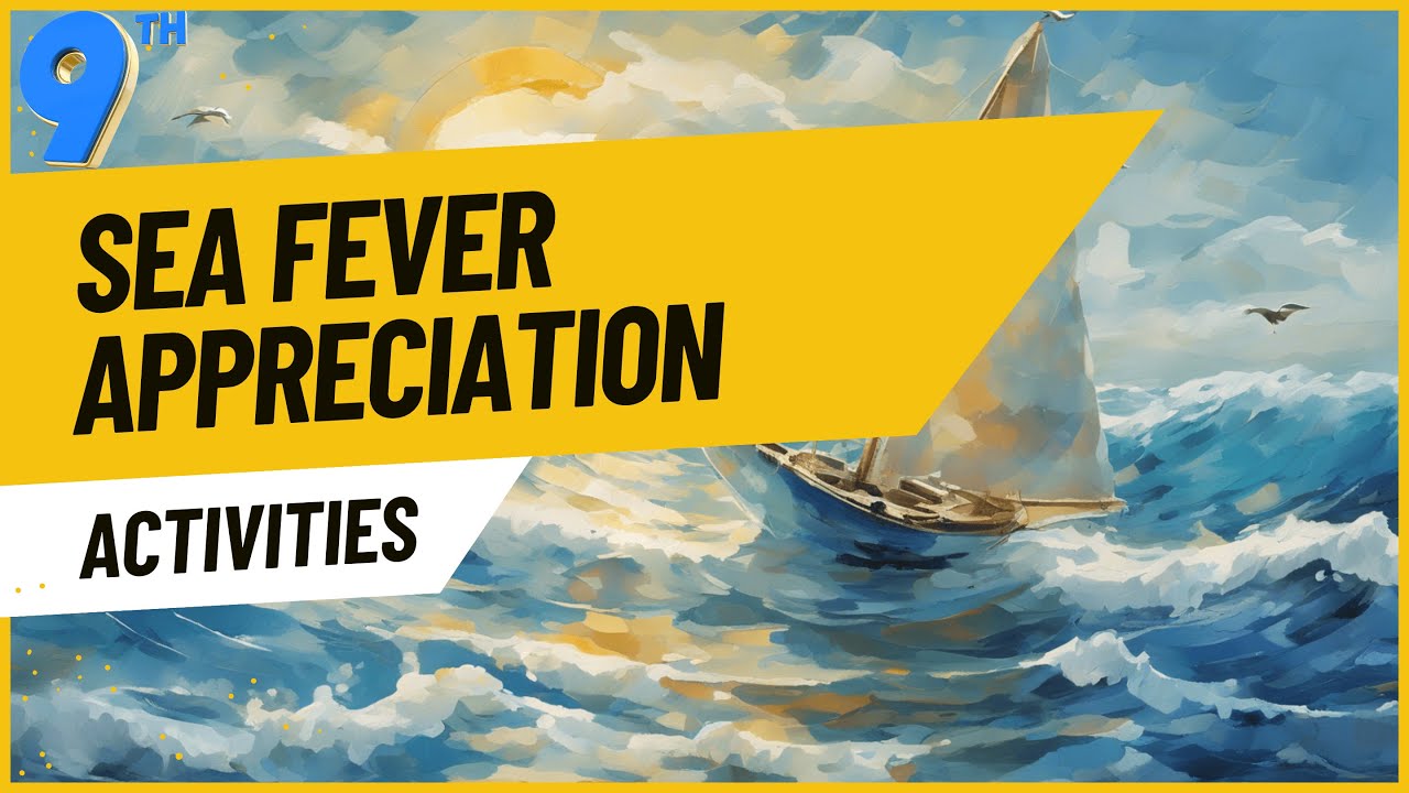 Sea Fever || John Masefield || Appreciation || Activities with answers ...