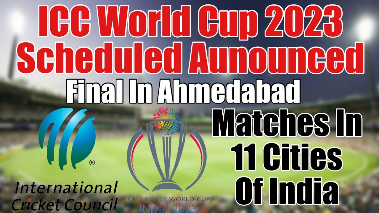 ICC World Cup 2023 Schedule | WC 2023 In 11 Cities Of India | World Cup ...