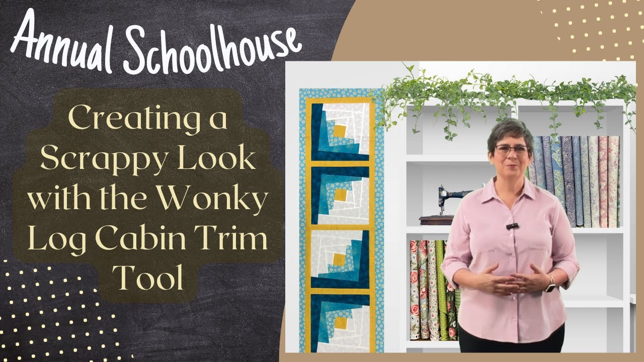Creating a Scrappy Look with the Wonky Log Cabin Trim Tool ...