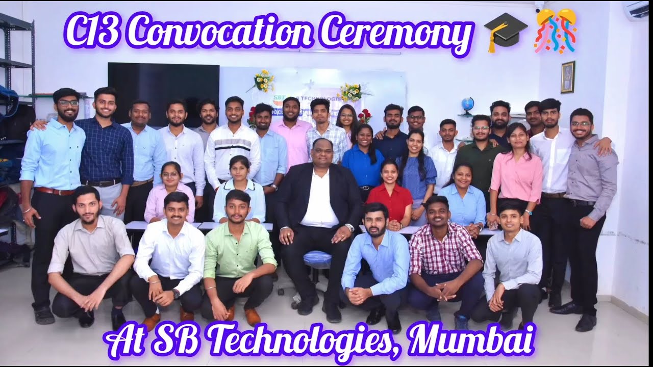 C13 Classroom Batch Convocation Ceremony 🎓🎊🎉 at SB Technologies, Mumbai - YouTube