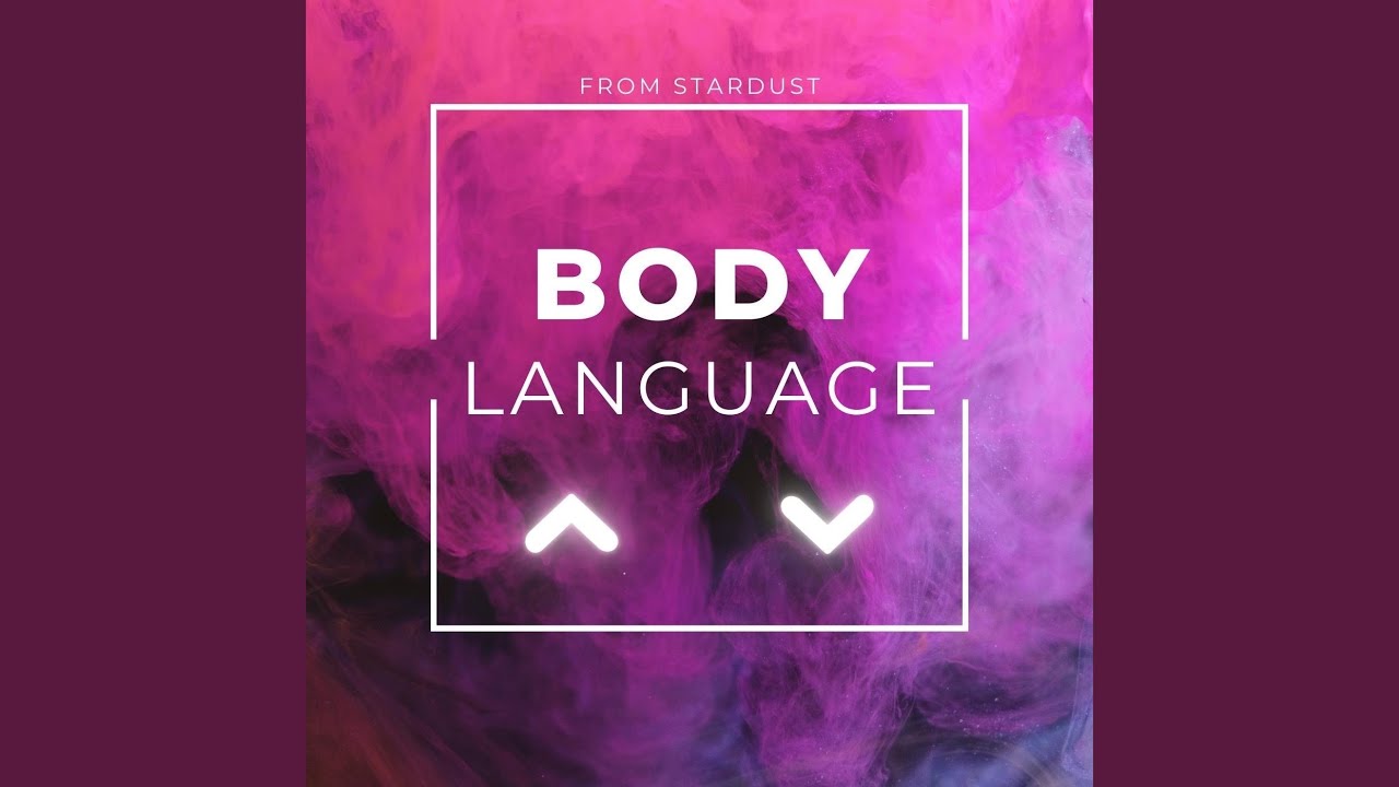 Body Language - YouTube