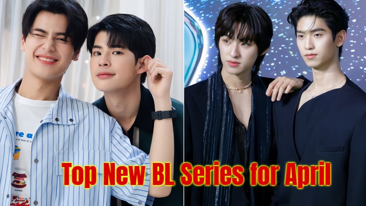 April BL Premieres You Can’t Miss: Love, Drama, and More ️‍🔥 ️‍🔥 ️‍🔥 ️ ...