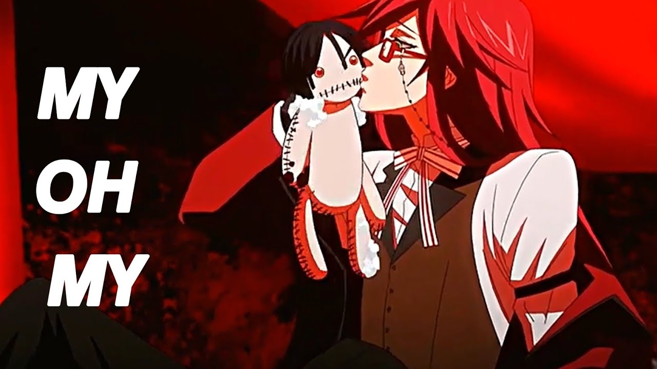 My Oh My-Sebastian x Grell (Black butler amv) - YouTube Music