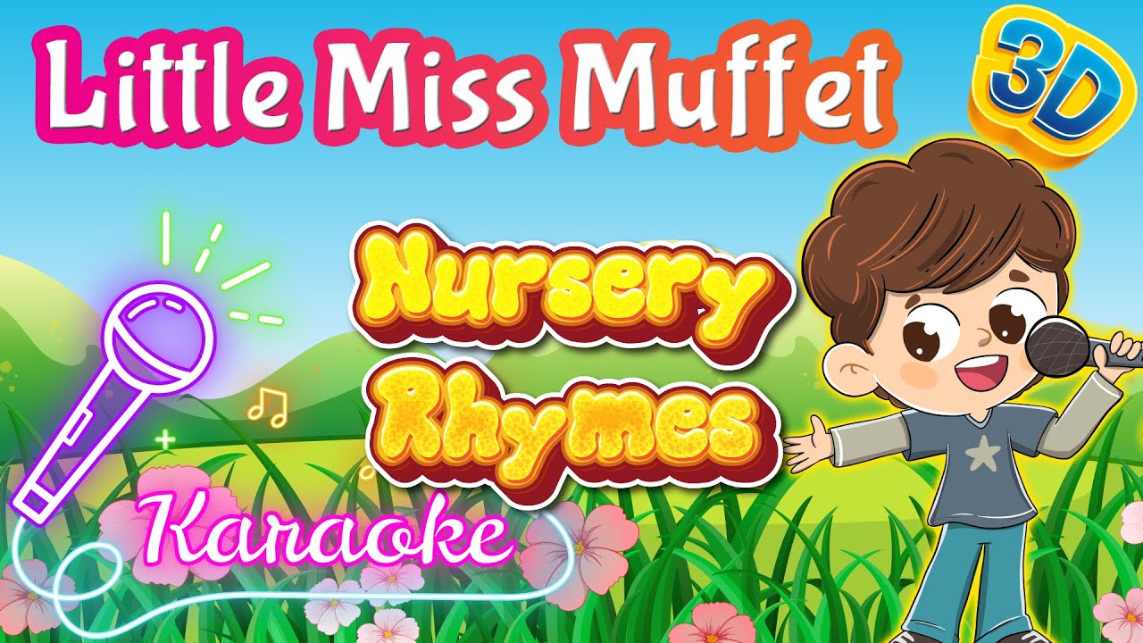 Little Miss Muffet Poem Sing Along | 3D Nursery Rhymes Karaoke | Pre ...