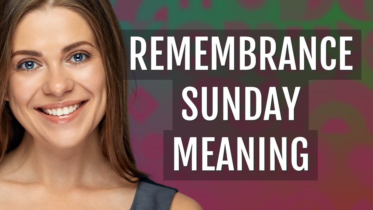 Remembrance sunday | meaning of Remembrance sunday - YouTube