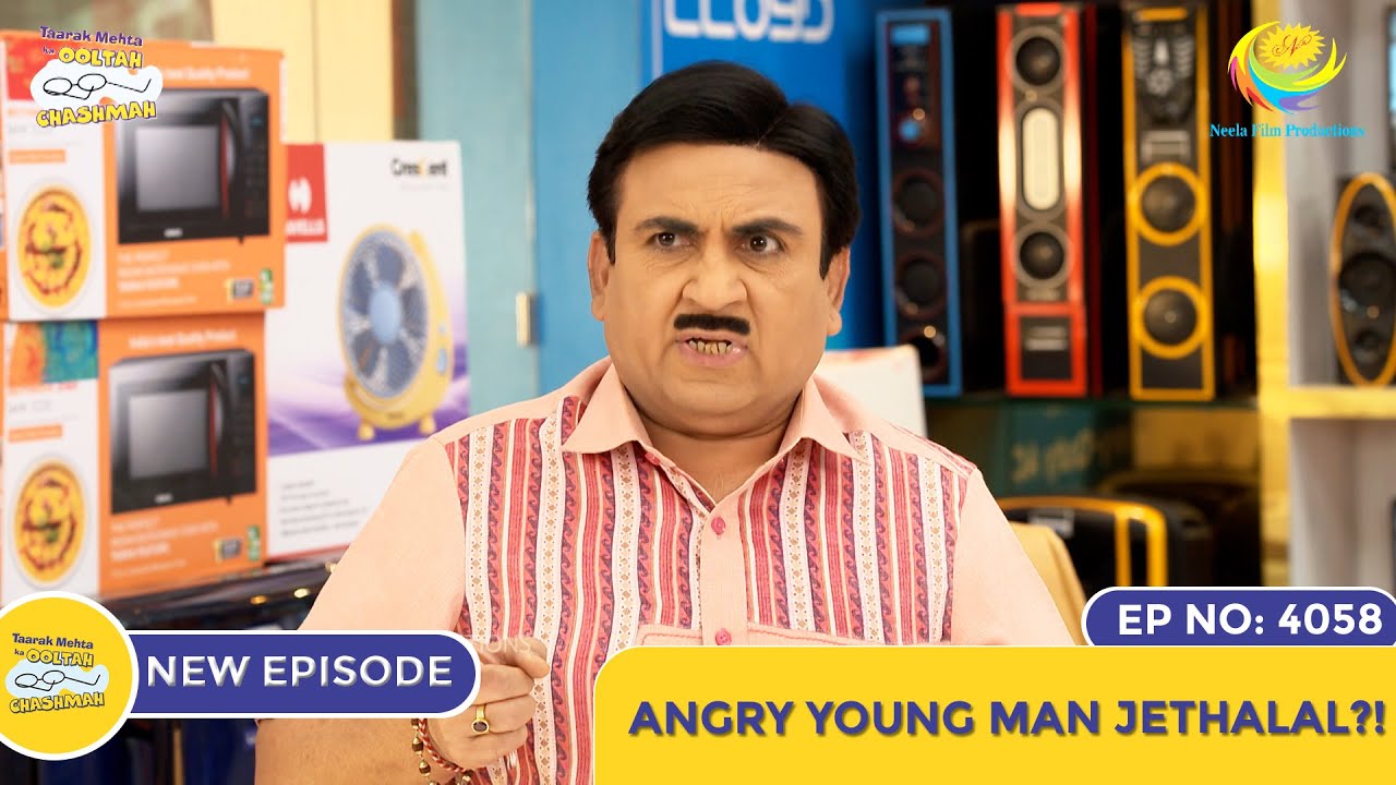 NEW! Ep 4058 - Angry Young Man Jethalal?! I Taarak Mehta Ka Ooltah ...