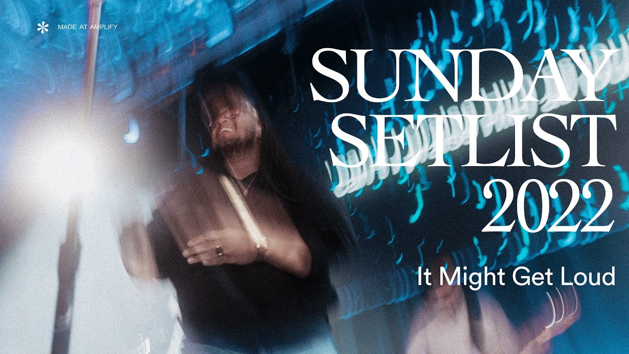 It Might Get Loud | Sunday Setlist - YouTube