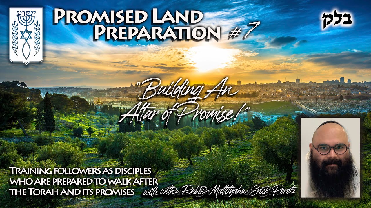 PROMISED LAND PREPARATION #7 Building An Altar of Promise Rabbi ...
