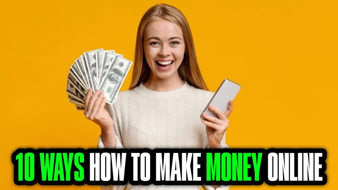 How to make money online | 10 Ways to Make Money Online from home - YouTube