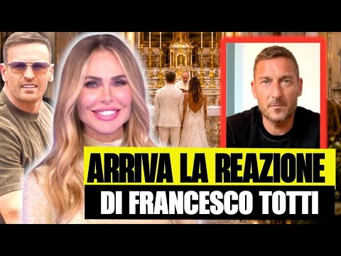 ILARY BLASI SI SPOSA, È UFFICIALE: LA REAZIONE DELL’EX MARITO FRANCESCO TOTTI