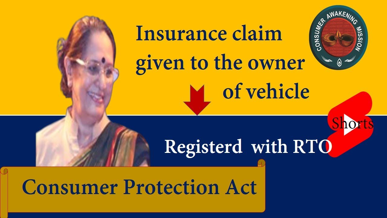 Insurance claim given to the owner of the vehicle who is registered ...