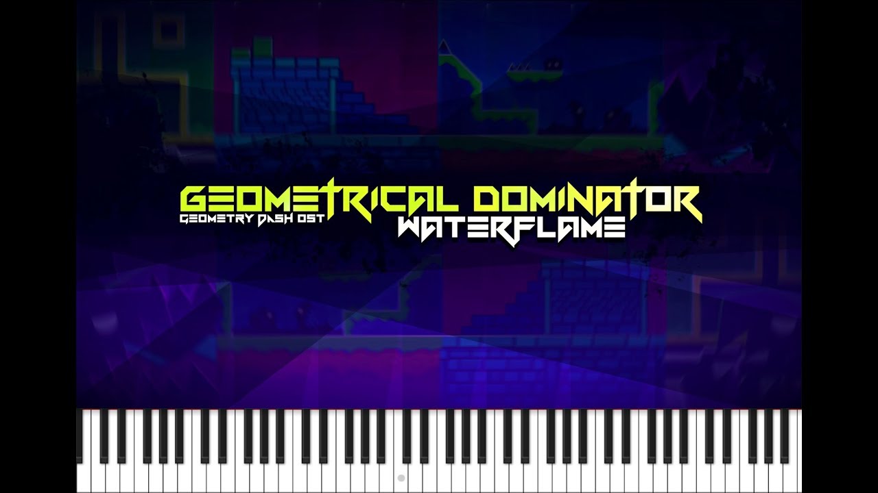 Waterflame - Geometrical Dominator (Geometry Dash) piano tutorial - YouTube