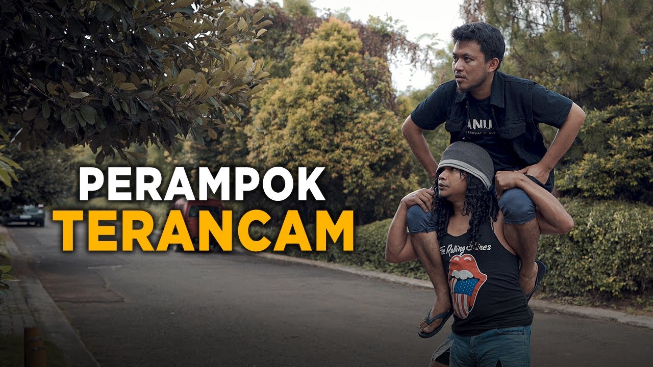 PERAMPOK TERANCAM - YouTube