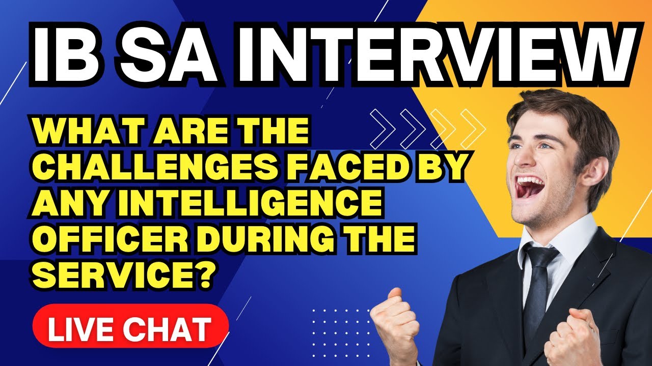 IB Interview Questions : Challenges faced by intelligence officer#ib ...