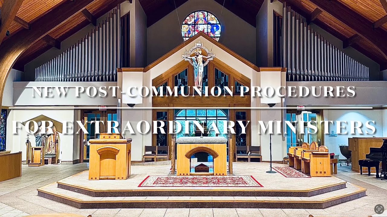 New Post-Communion Procedures for Extraordinary Ministers - YouTube