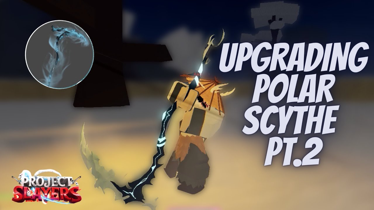 I Spent 7 Days Trying To Upgrade Polar Scythe Part 2 (Project Slayers ...