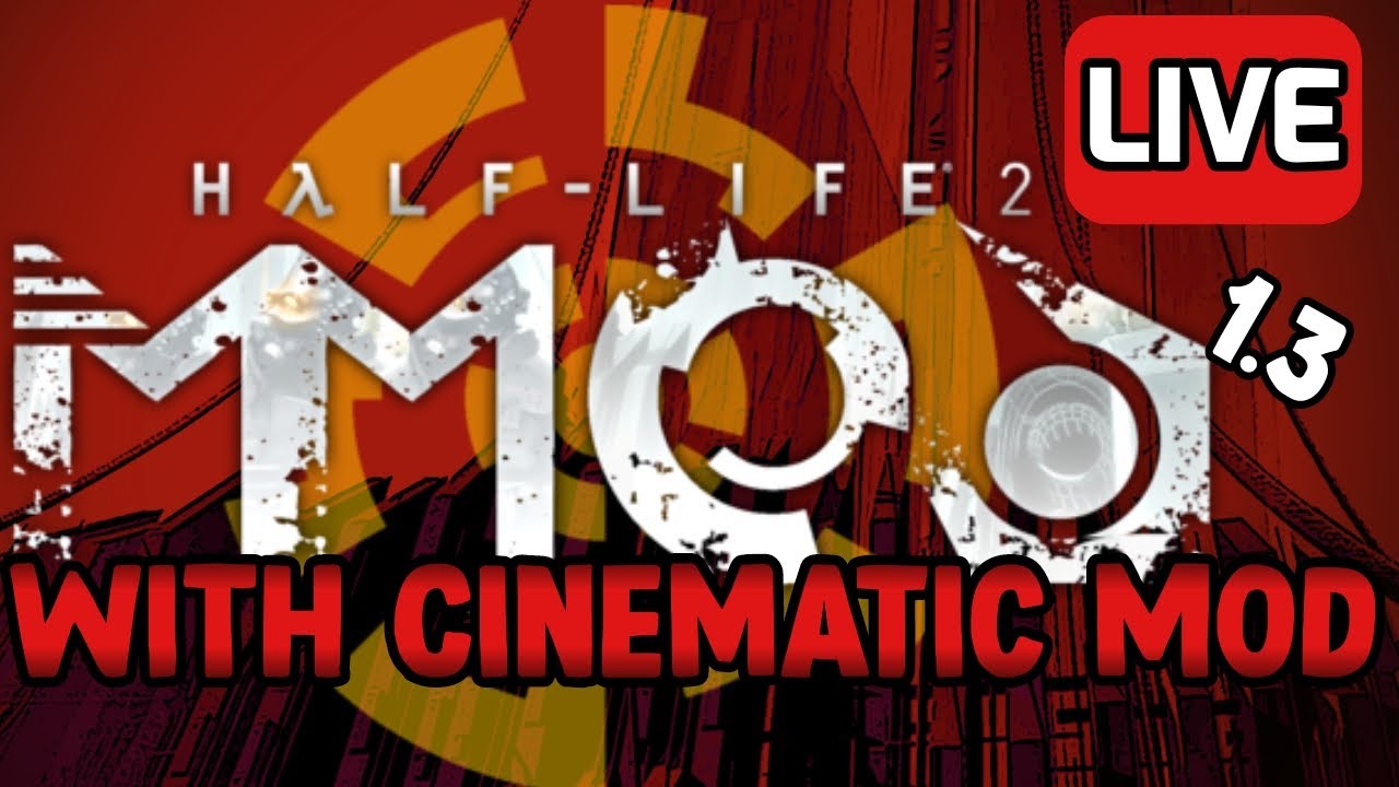🔴 HALF-LIFE 2 - MMOD 1.3: CINEMATIC MOD - Full Playthrough - YouTube
