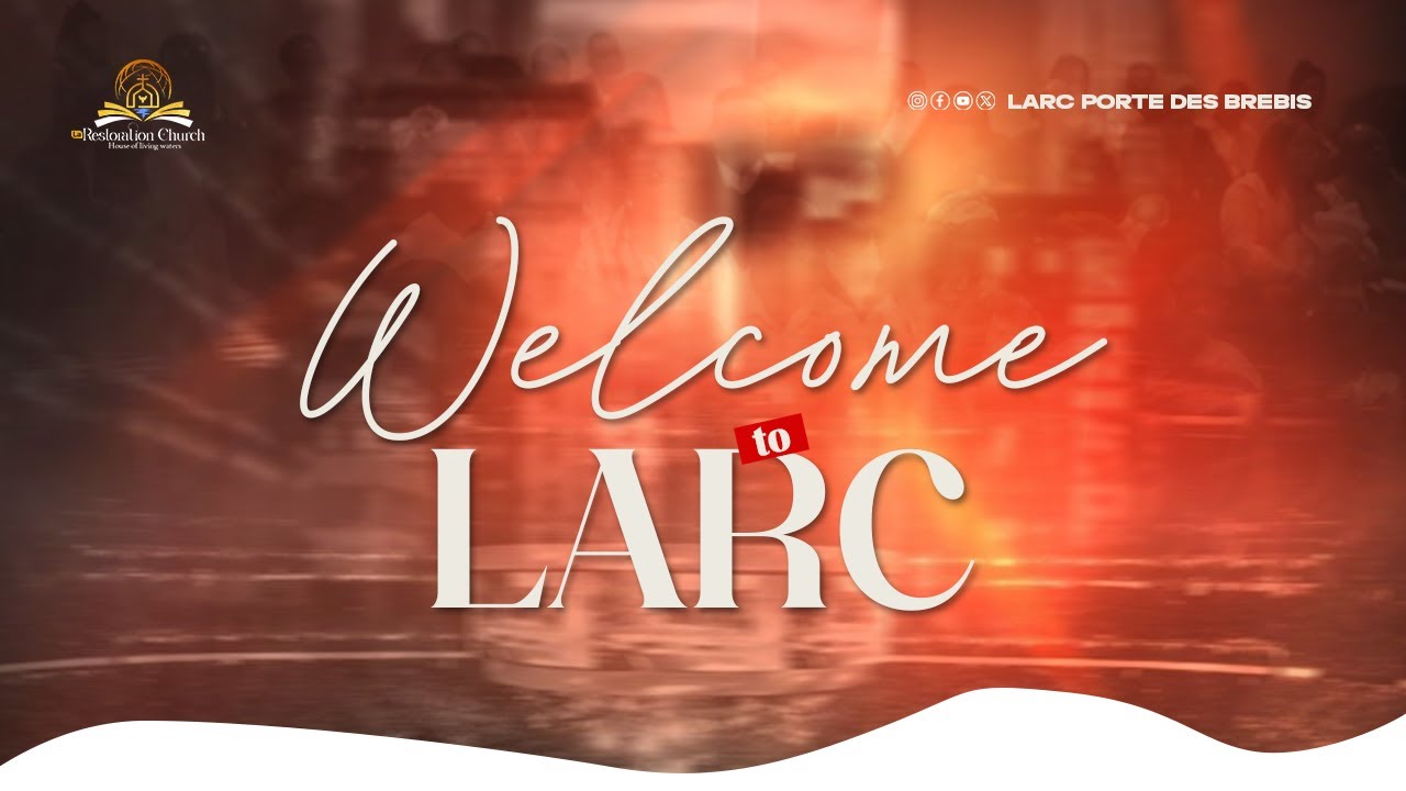 LARC SUNDAY SERVICE - YouTube