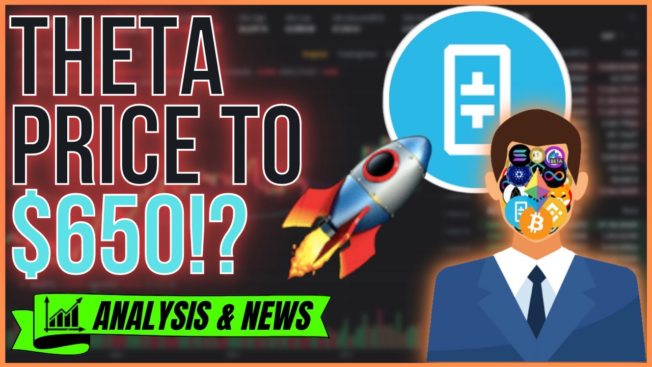 THETA PRICE TO $650!? - MASSIVE THETA NEWS! - THETA TOKEN PRICE ...