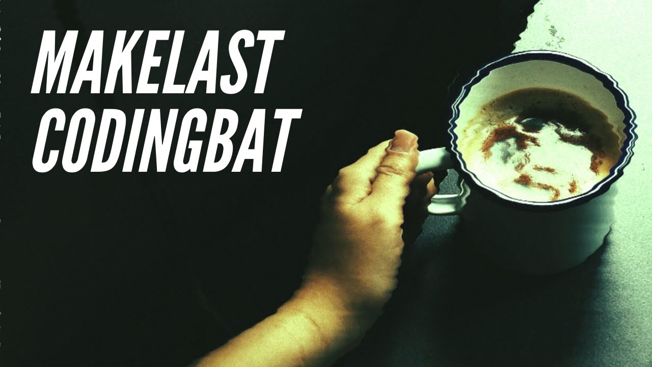 CodingBat Array-1: makeLast - YouTube CodingBat Array-1: makeLast - YouTube