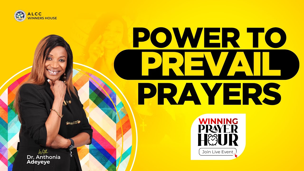 Power To Prevail Prayers | Dr. Anthonia Adeyeye | ALCC Winners House ...