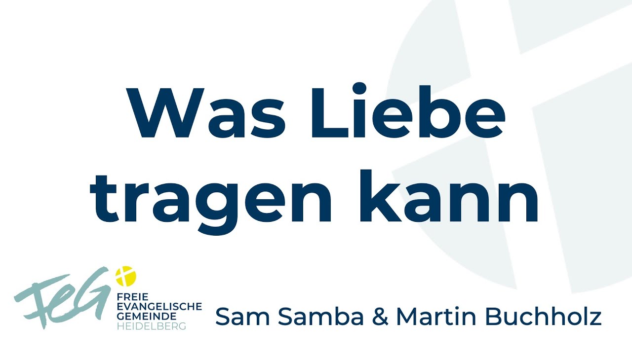 Was Liebe tragen kann | Sam Samba & Martin Buchholz - YouTube