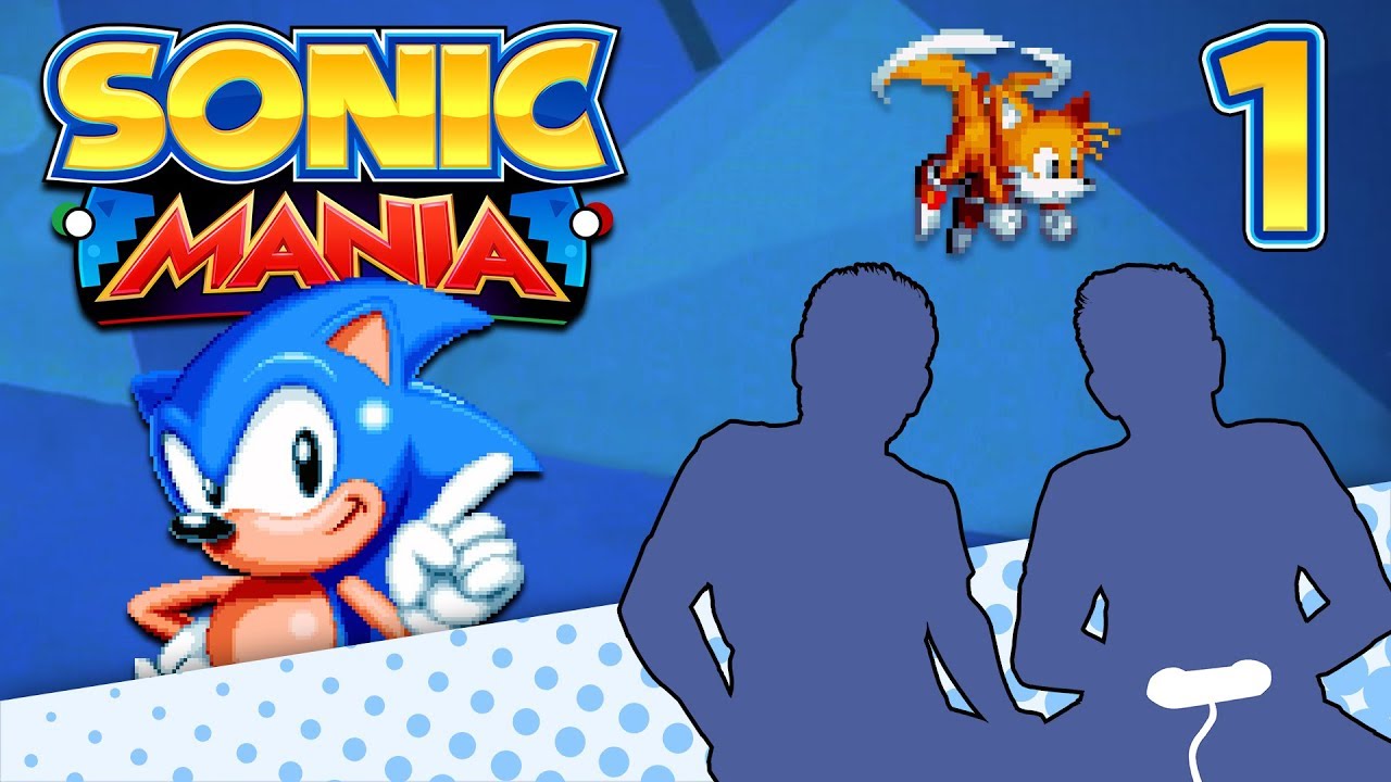 Sonic Mania - PART 1 - Josh Has the Sonic MANIAAAAA - Let's Game It Out ...