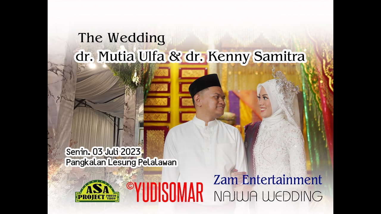The Wedding dr. Mutia Ulfa & dr. Kenny Samitra - YouTube
