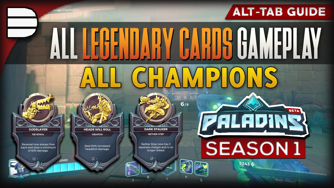 All Legendary Cards Gameplay of All Champions - Paladins Season 1 Alt ...