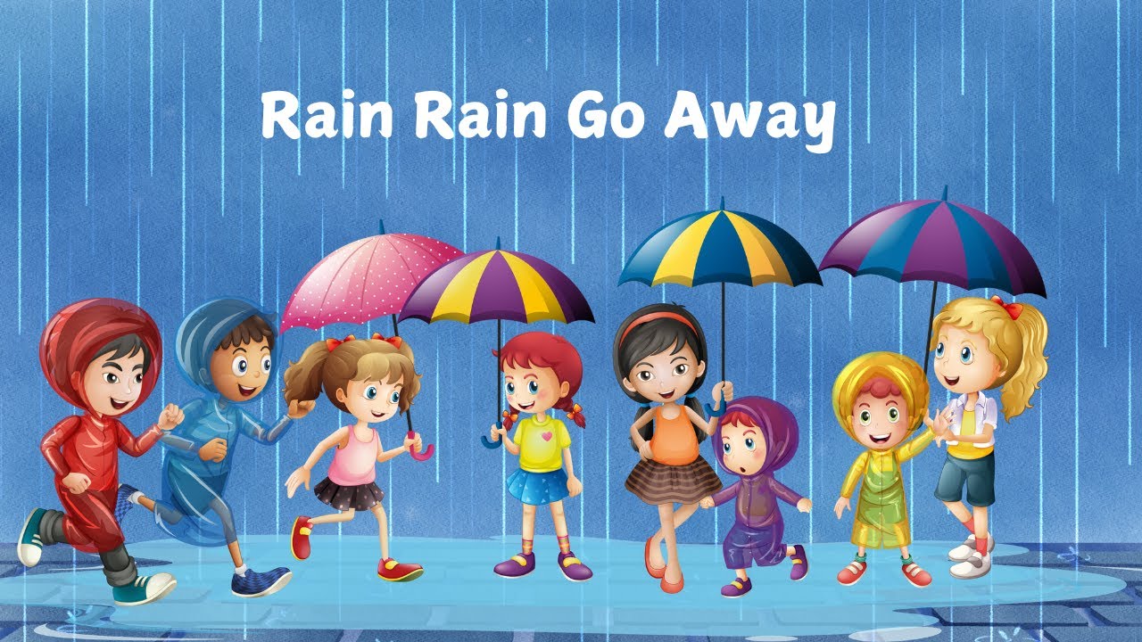 Rain Rain Go Away Kids Nursery Rhyme - YouTube