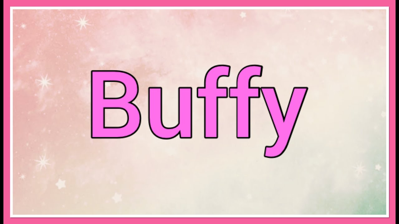 Buffy | Name Origin Meaning Variations - YouTube