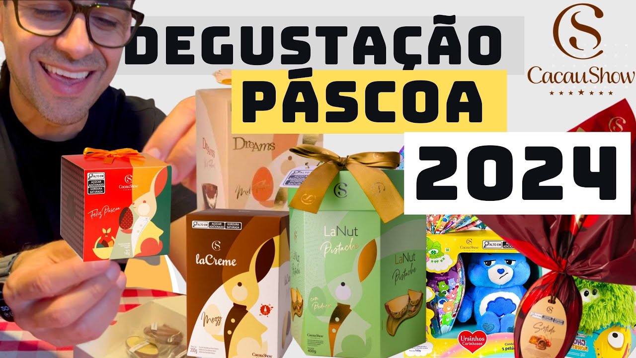 CACAU SHOW - PROVANDO AS NOVIDADES DE OVOS E PRODUTOS DE PÁSCOA 2024 🍫 - YouTube