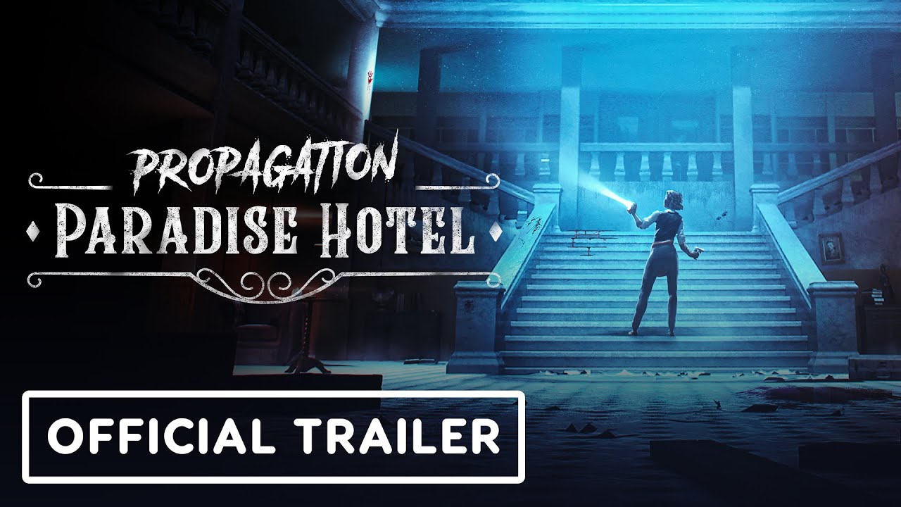 Propagation: Paradise Hotel - Official Final Gameplay Trailer - YouTube