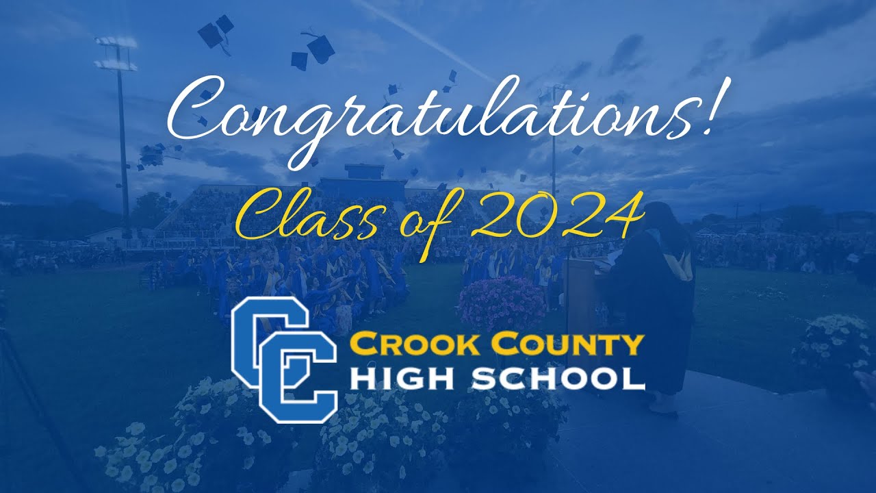 2024 Crook County High School Graduation - YouTube