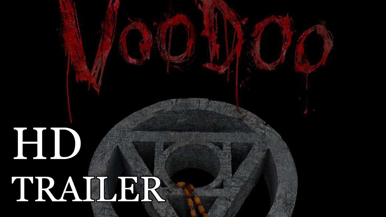VOODOO (2017) Trailer Horror Movie HD - YouTube