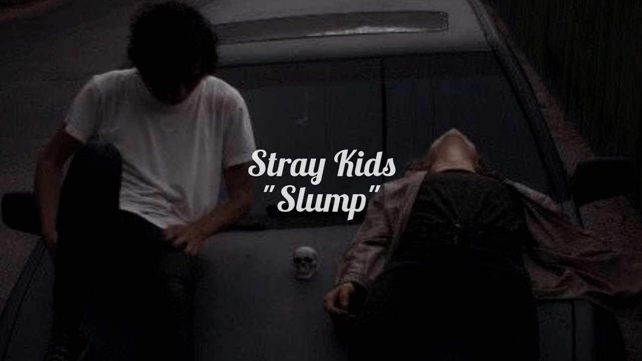 Stray Kids - Slump (Türkçe Çeviri) - YouTube