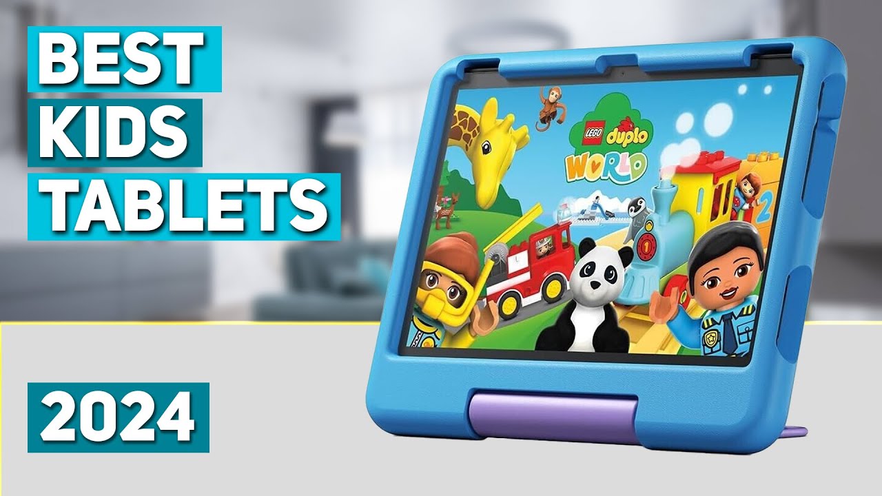 Best Kids Tablet 2024 - Top 5 Best Kids Tablets 2024 - YouTube