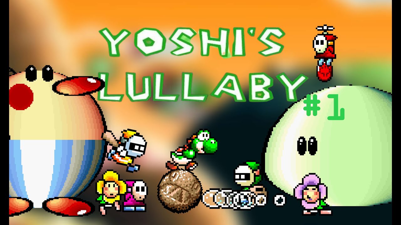 Yoshi lullaby Let's play FR - ROM hack Yoshi's island - YouTube