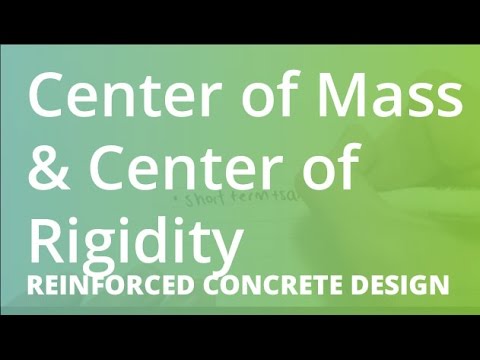 Center of Mass & Center of Rigidity | Reinforced Concrete Design - YouTube